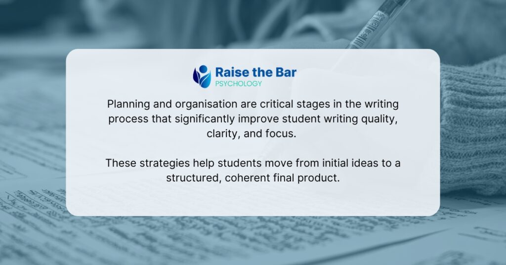 Planning and Organisation Strategies for Improved Student Writing